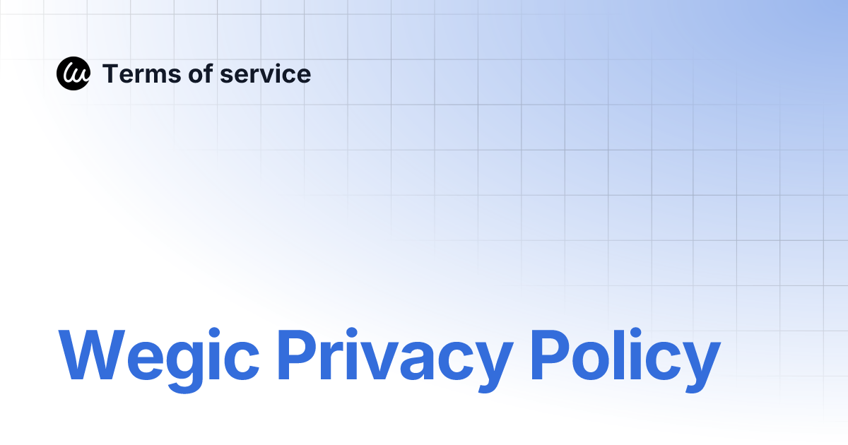 Wegic Privacy Policy | Terms of service
